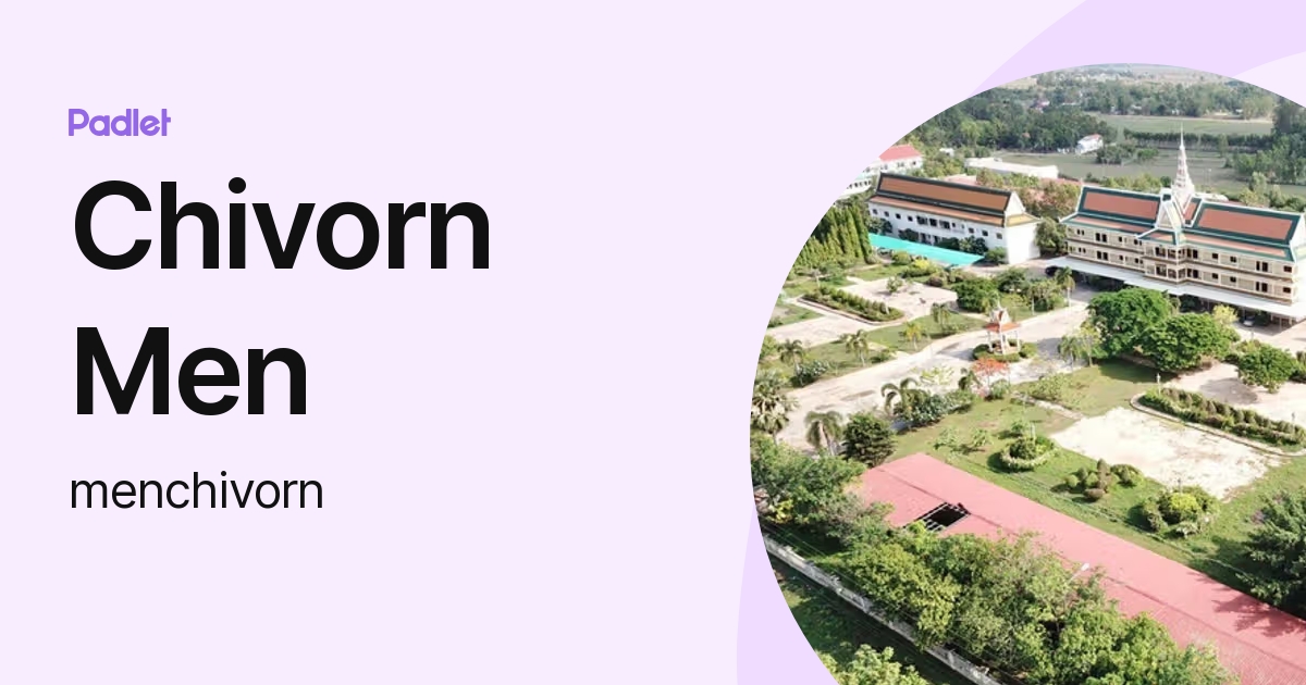 Chivorn Men (menchivorn) profile | Padlet