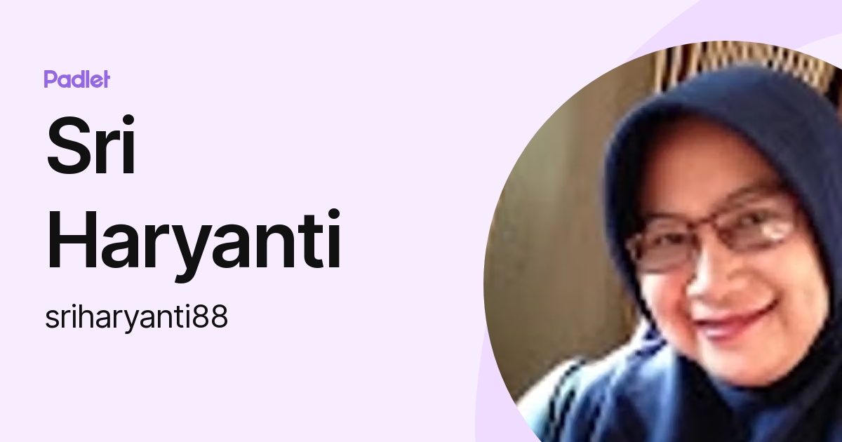 Sri Haryanti (sriharyanti88) profile | Padlet