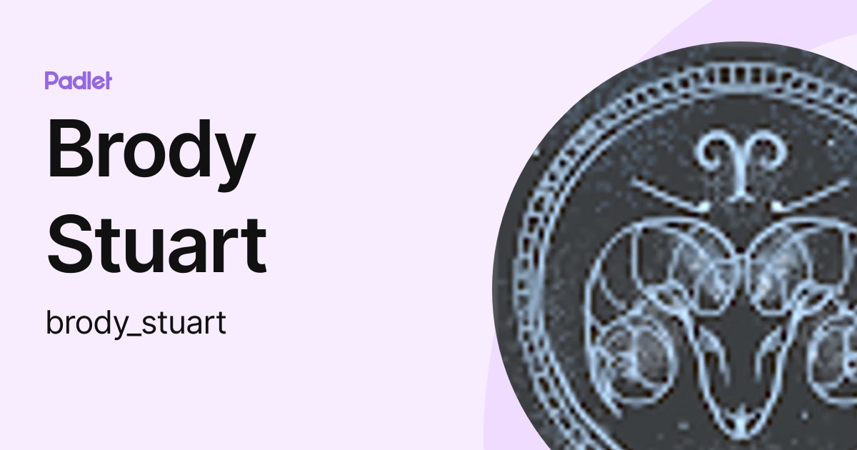 Brody Stuart (brody_stuart) profile | Padlet