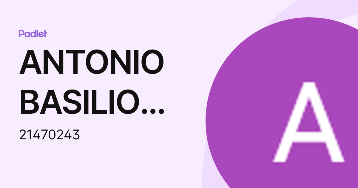 ANTONIO BASILIO ASTOCAZA PERALTA (21470243) profile | Padlet