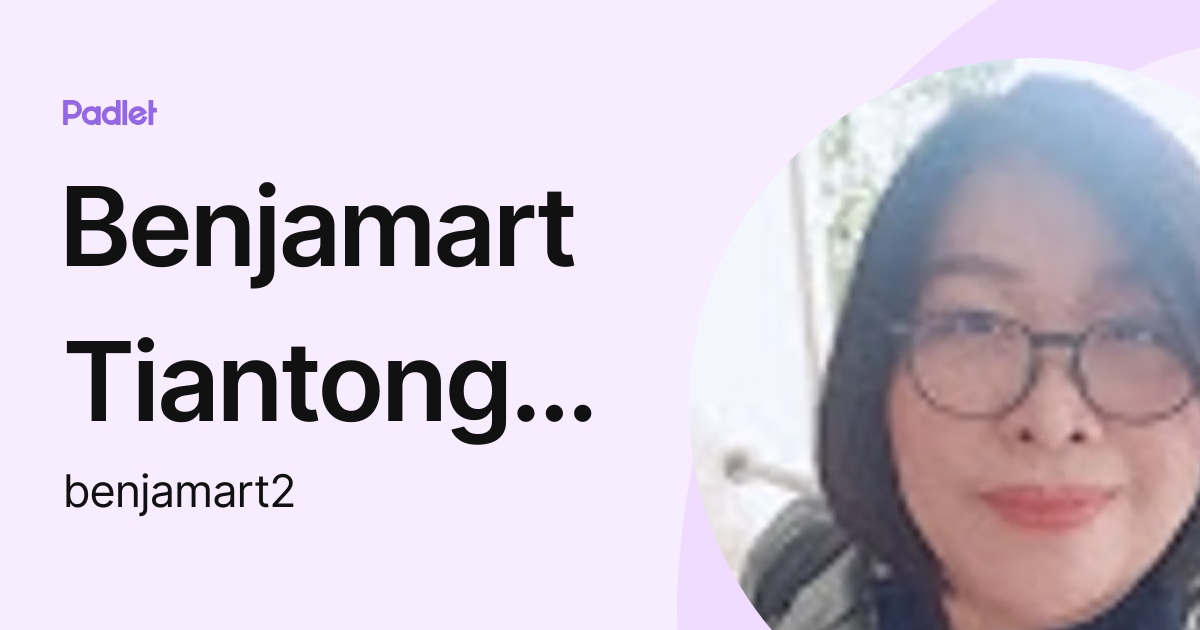ิBenjamart Tiantongdee (benjamart2) profile | Padlet
