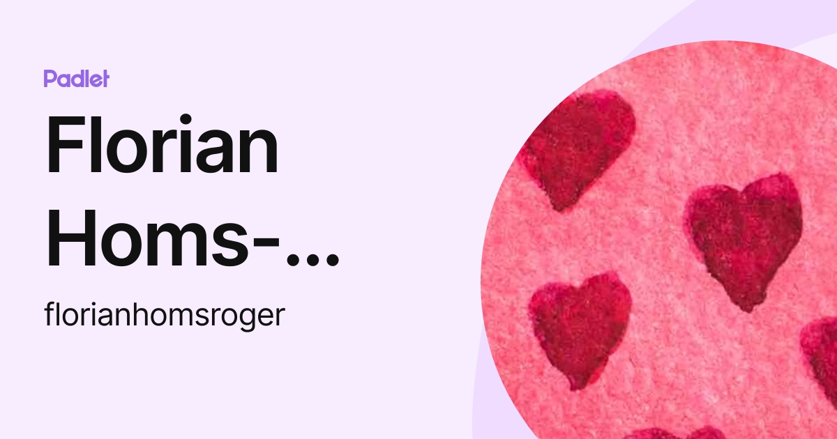 Florian Homs-Roger (florianhomsroger) profile | Padlet