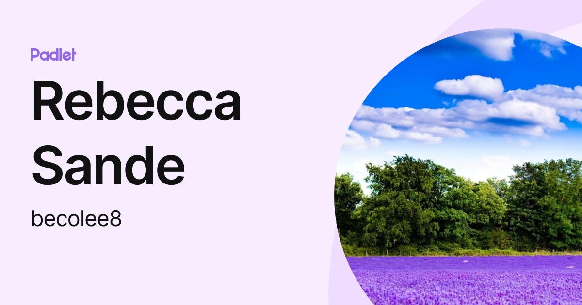 Rebecca Sande (becolee8) profile | Padlet