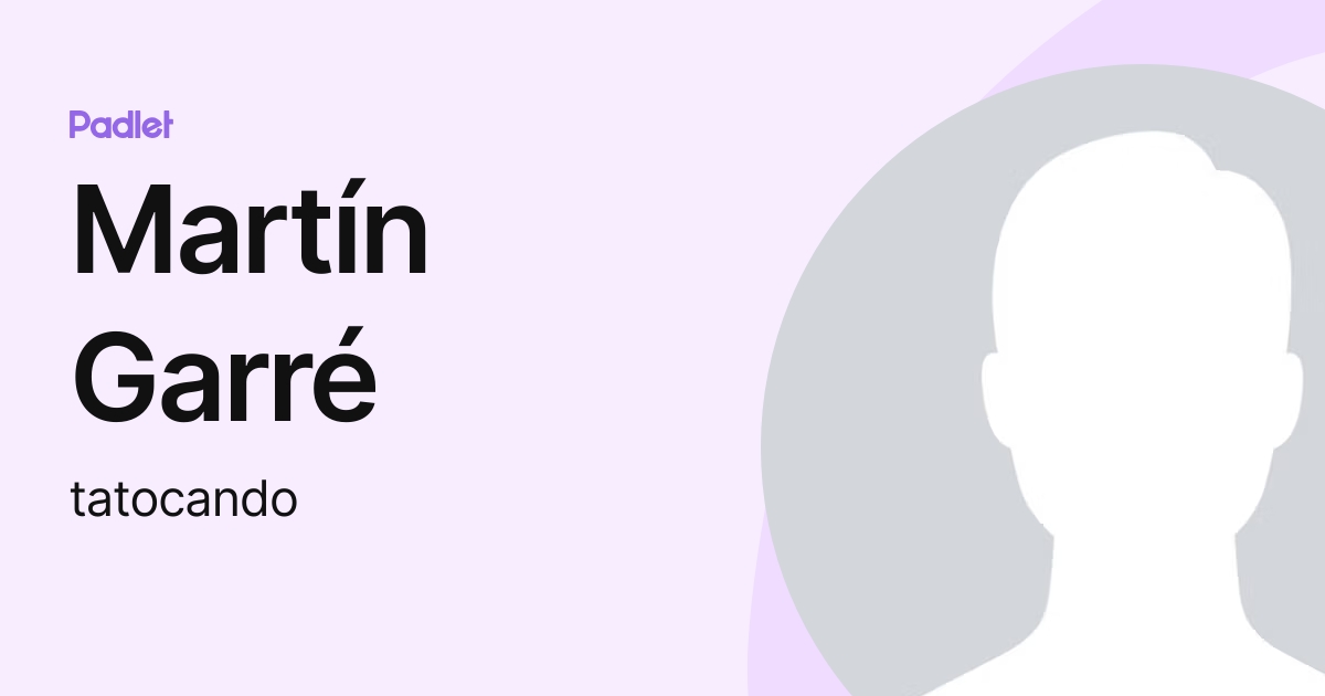 Martín Garré (tatocando) profile | Padlet