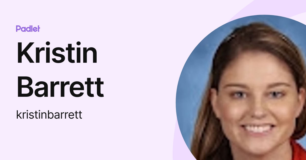 Kristin Barrett (kristinbarrett) profile | Padlet