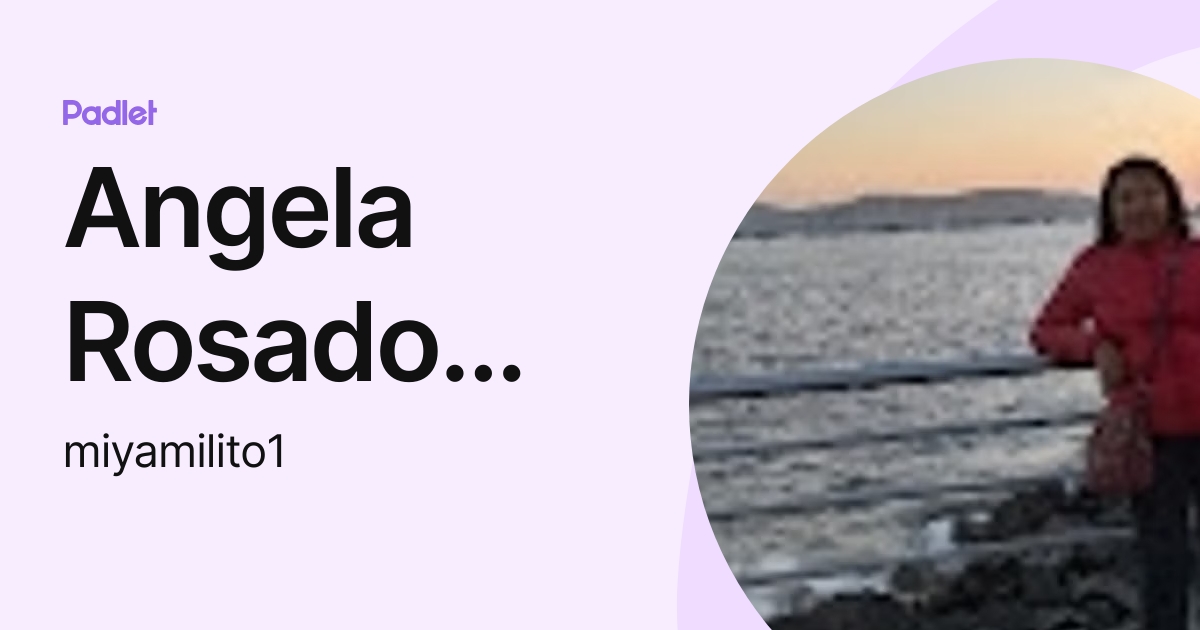 Angela Rosado Miranda (miyamilito1) profile | Padlet