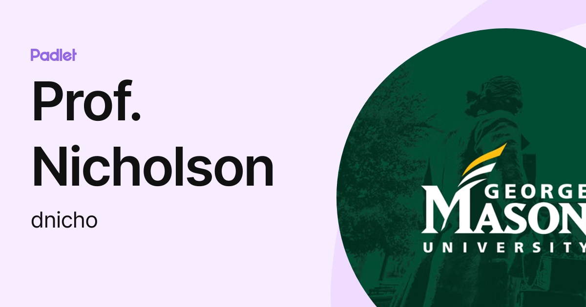 Prof. Nicholson (dnicho) profile | Padlet