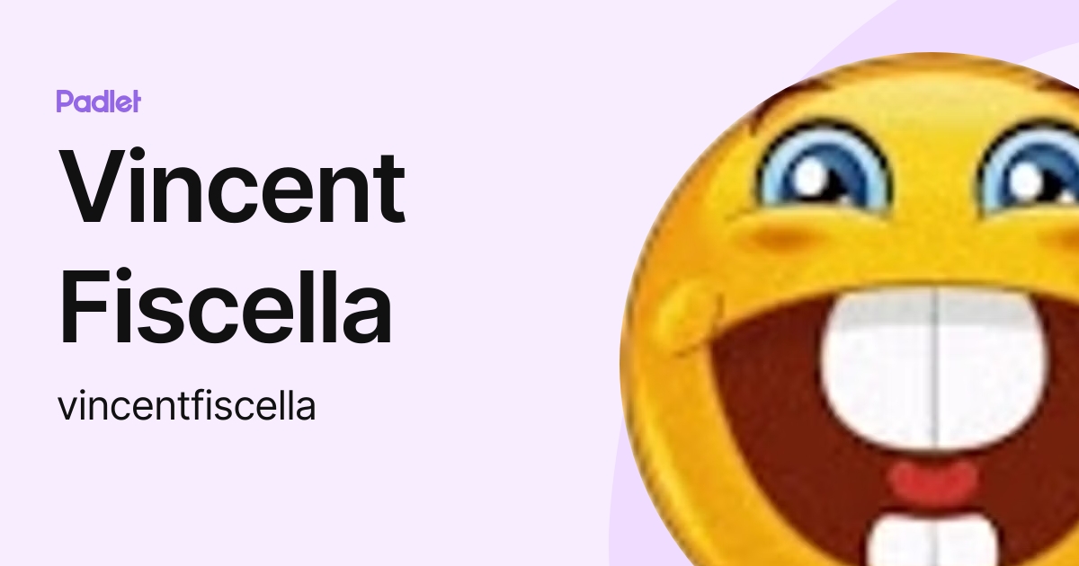 Vincent Fiscella (vincentfiscella) profile | Padlet