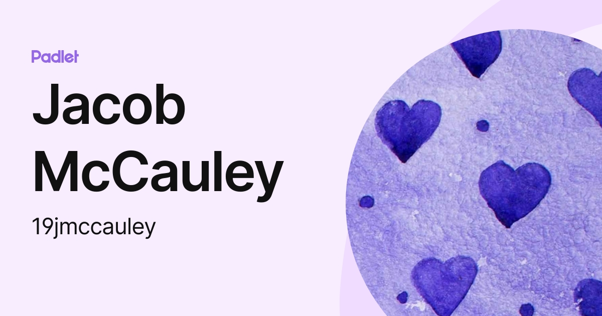 Jacob McCauley (19jmccauley) profile | Padlet