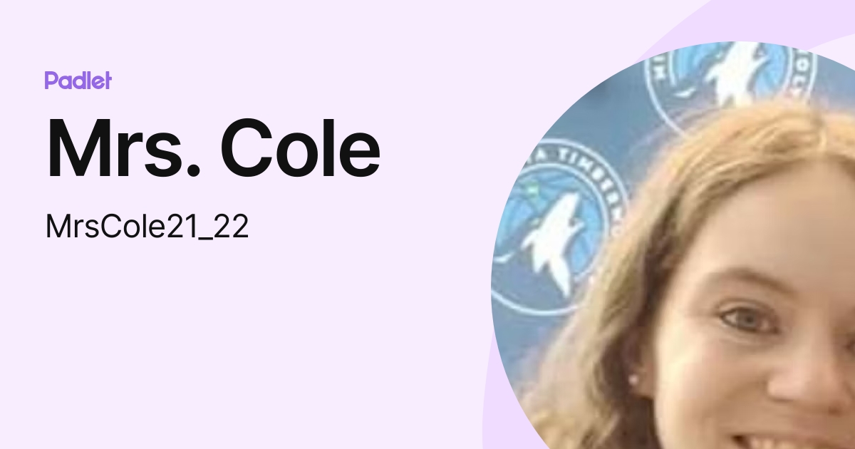 Mrs. Cole (MrsCole21_22) profile | Padlet