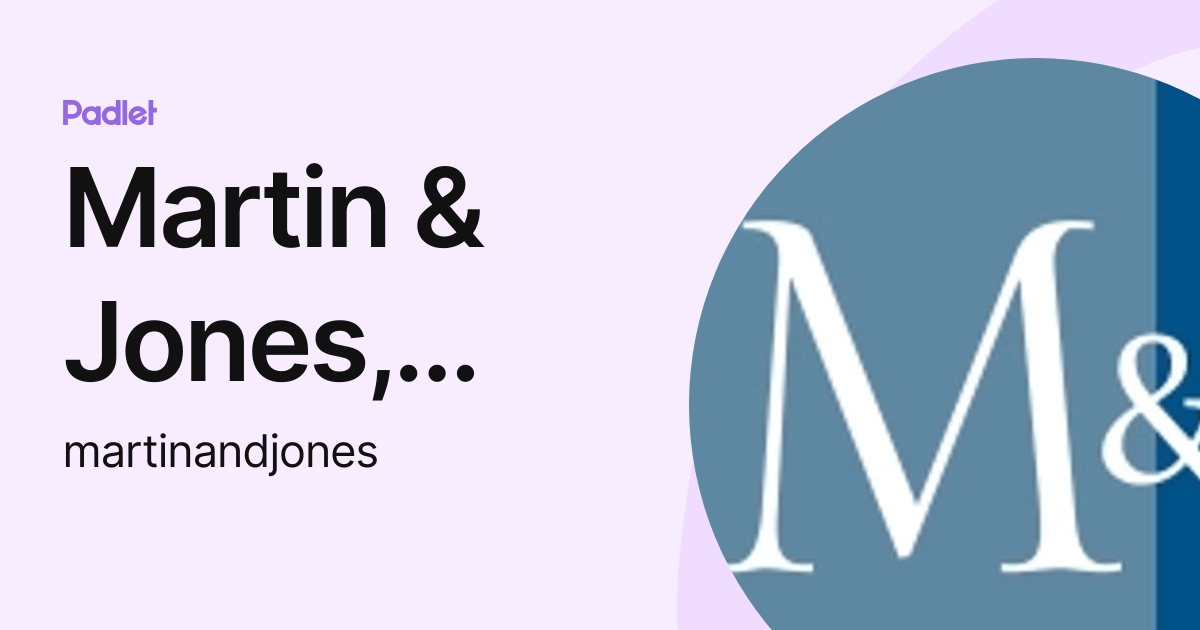 Martin & Jones, PLLC (martinandjones) profile | Padlet