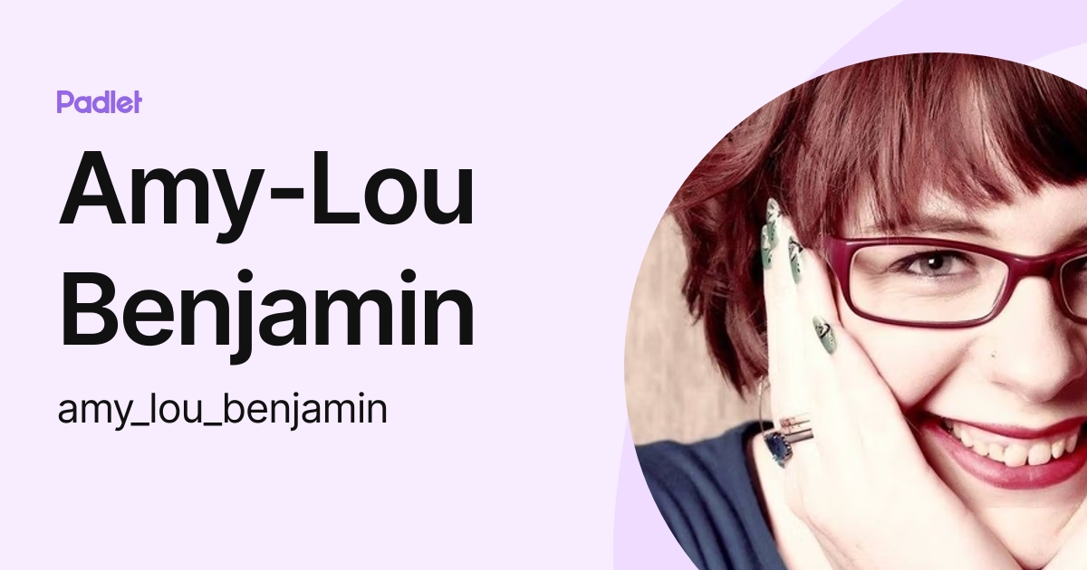 Amy-Lou Benjamin (amy_lou_benjamin) profile | Padlet