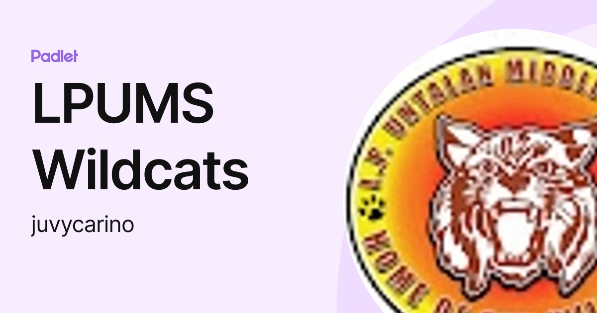 LPUMS Wildcats (juvycarino) profile | Padlet