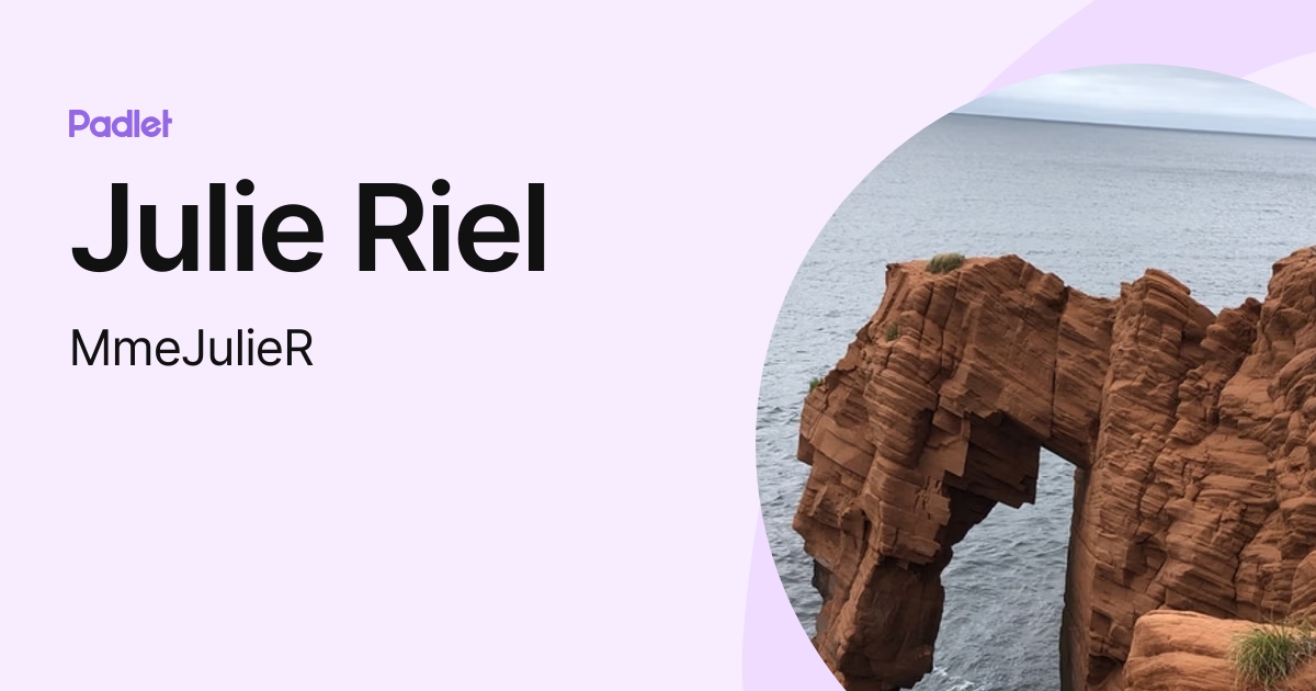 Julie Riel (MmeJulieR) profile | Padlet