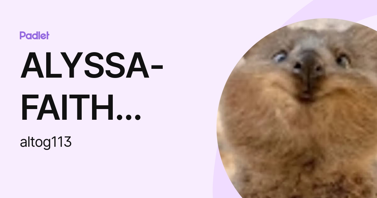 ALYSSA-FAITH TOGAWA (altog113) profile | Padlet