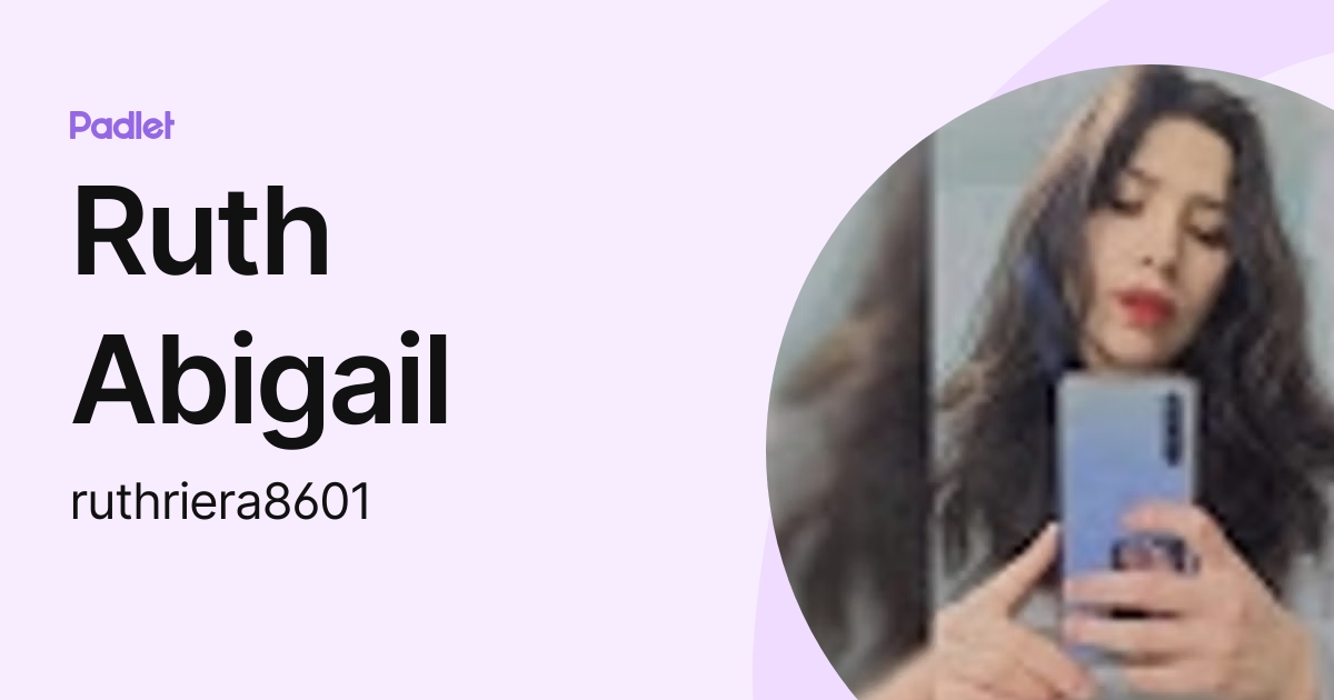 Ruth Abigail (ruthriera8601) profile | Padlet