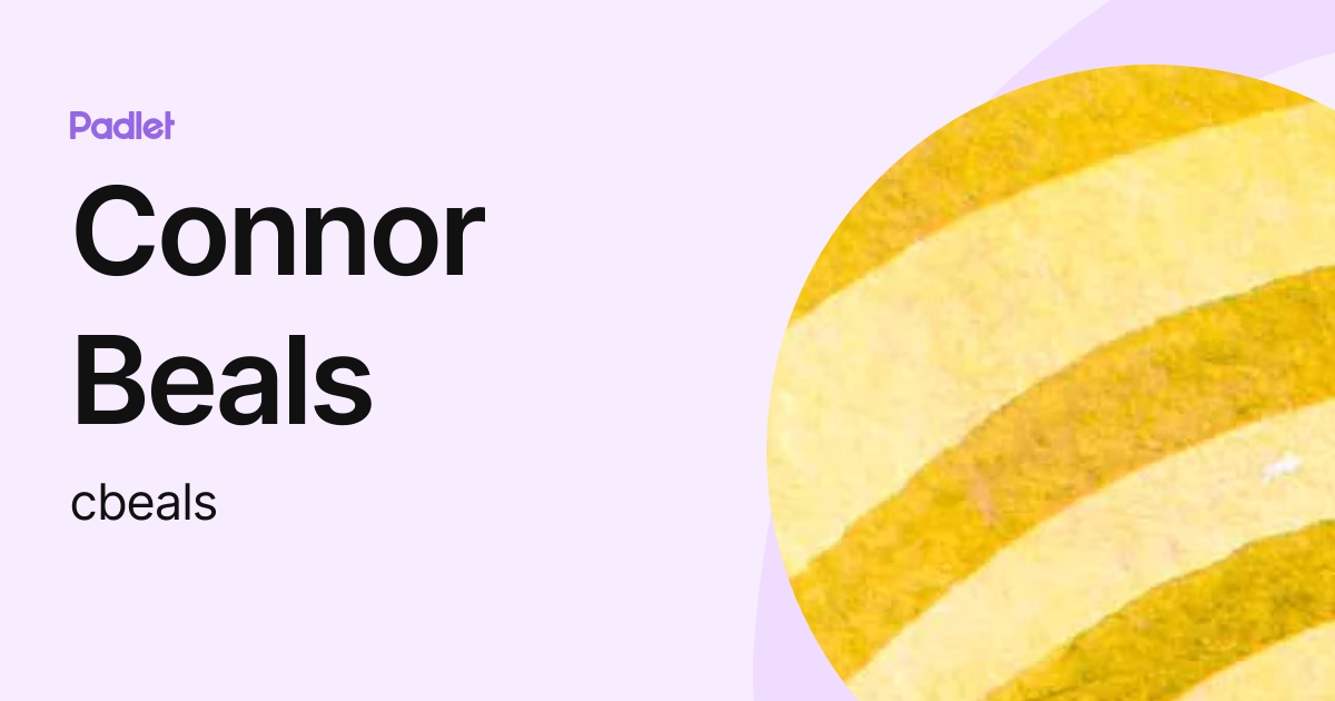 Connor Beals (cbeals) profile | Padlet