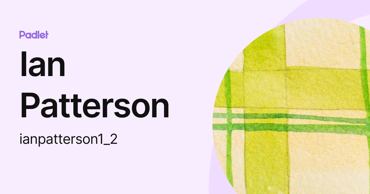 Ian Patterson (ianpatterson1_2) profile | Padlet