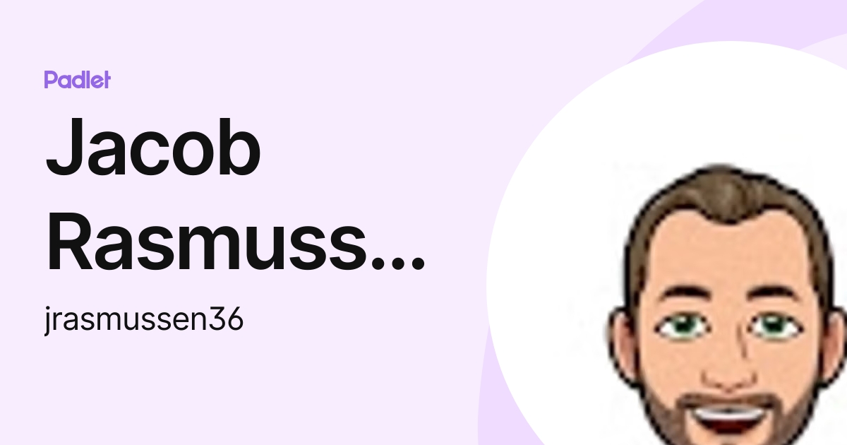 Jacob Rasmussen (jrasmussen36) profile | Padlet