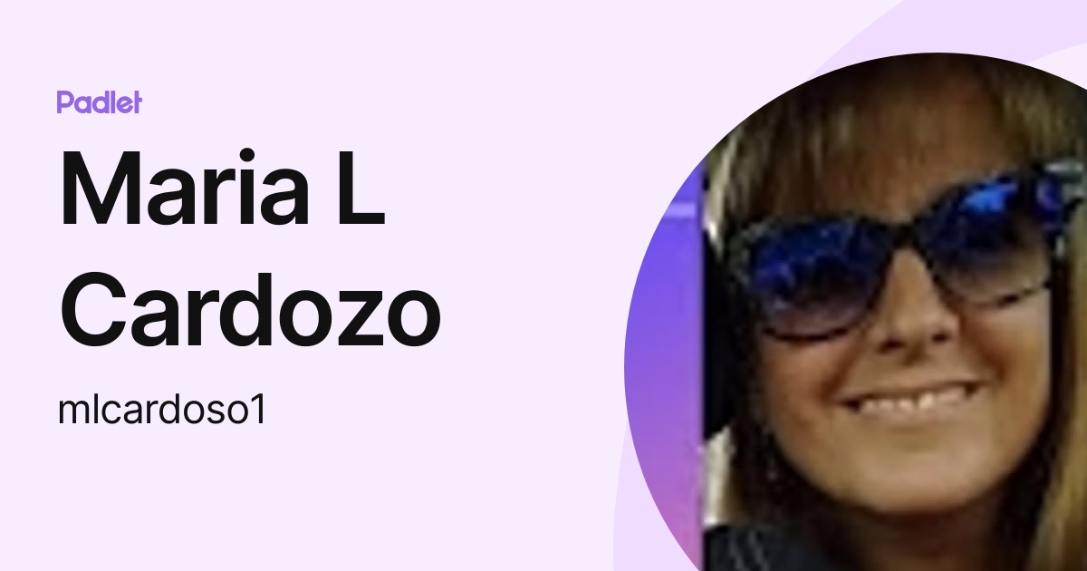 Maria L Cardozo (mlcardoso1) profile | Padlet
