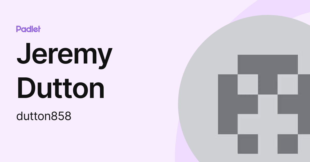 Jeremy Dutton (dutton858) profile | Padlet