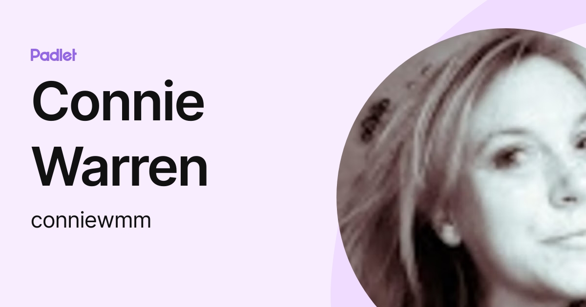 Connie Warren (conniewmm) profile | Padlet
