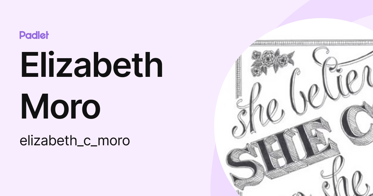 Elizabeth Moro (elizabeth_c_moro) profile | Padlet