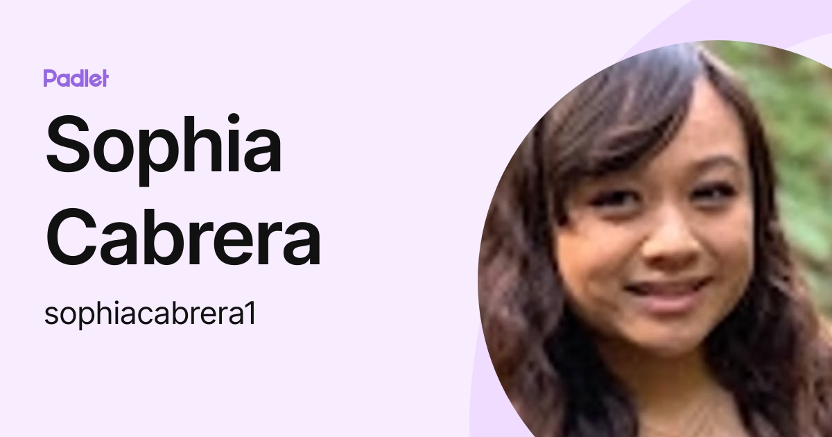 Sophia Cabrera (sophiacabrera1) profile | Padlet