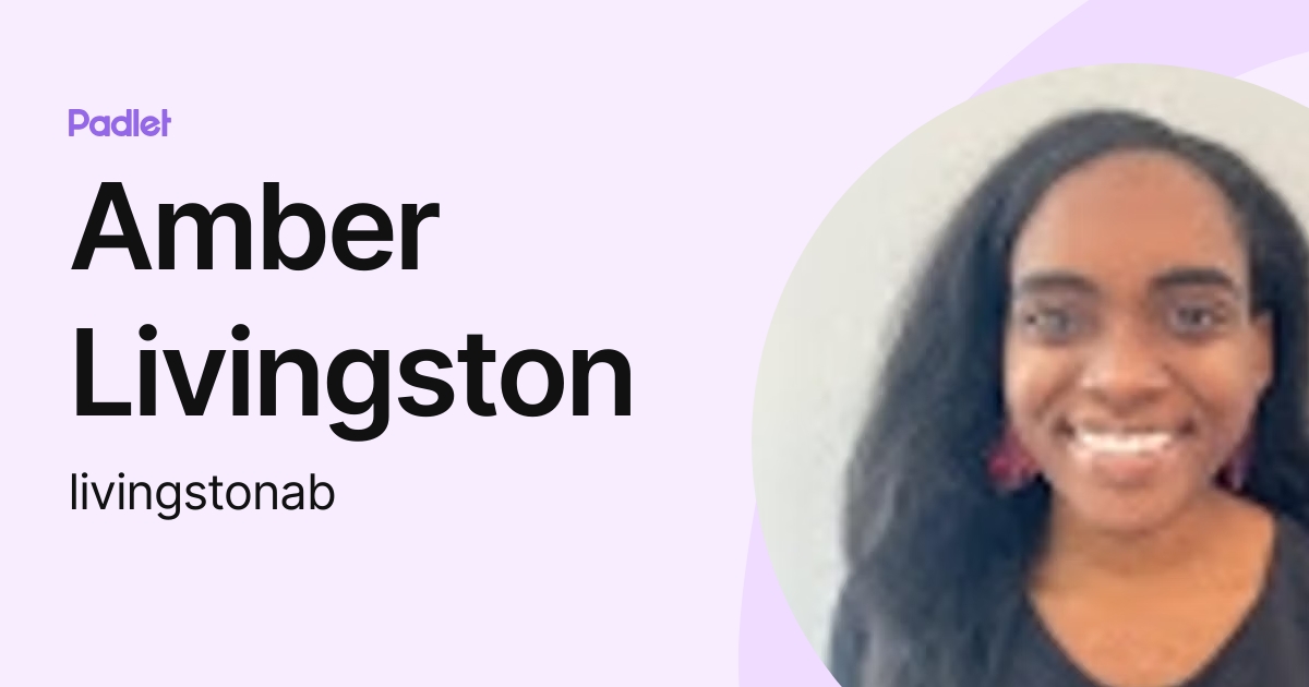 Amber Livingston (livingstonab) profile | Padlet