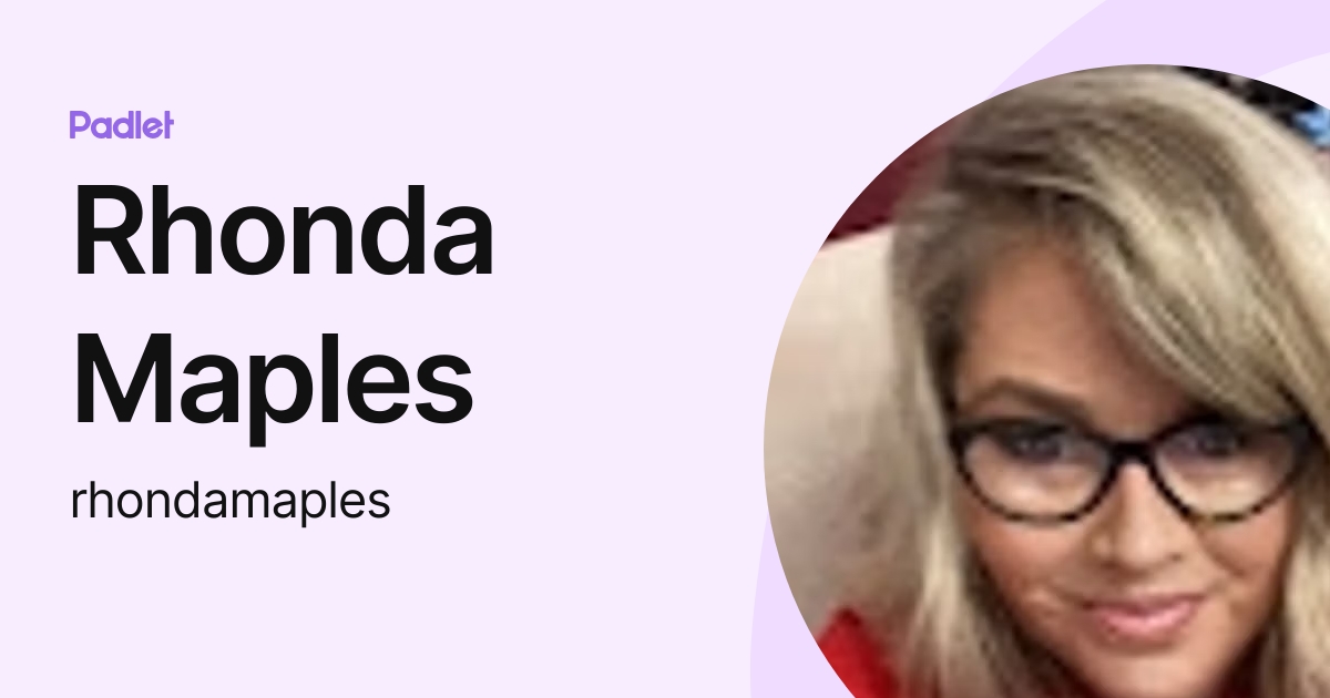 Rhonda Maples (rhondaparker) profile | Padlet