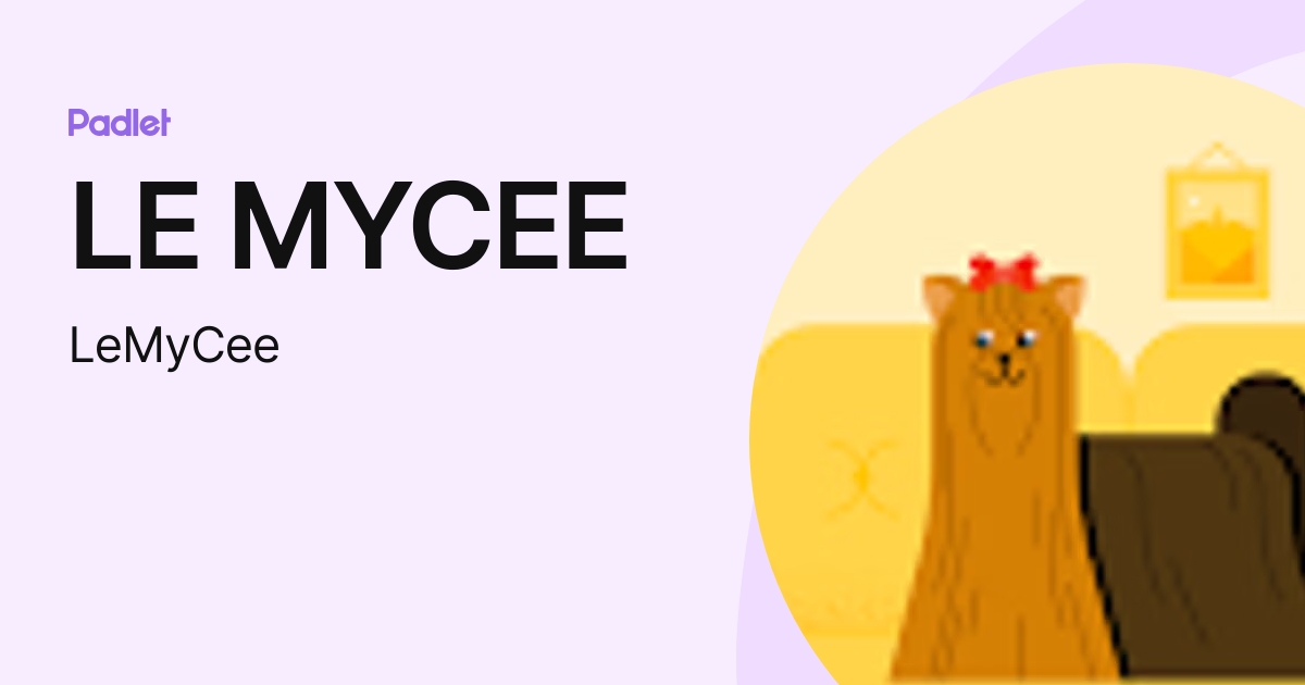 LE MYCEE (LeMyCee) profile | Padlet