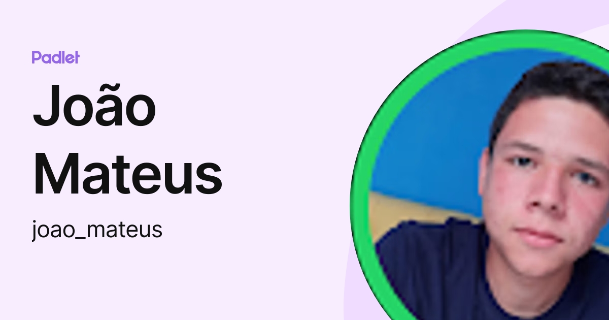 João Mateus (joao_mateus) profile | Padlet