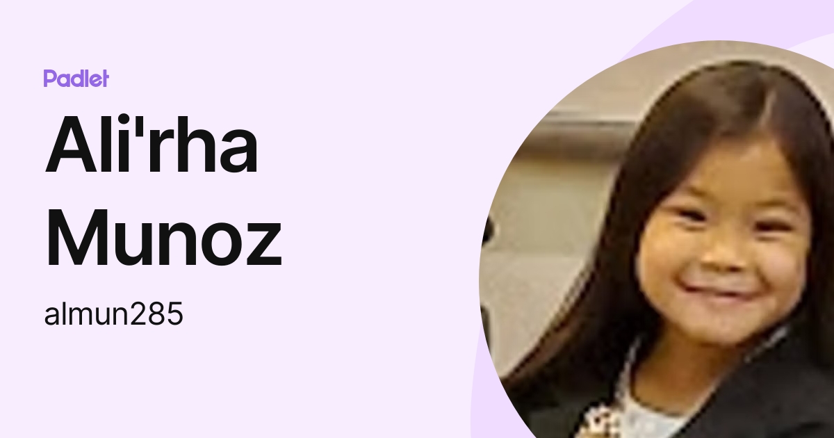 Ali'rha Munoz (almun285) profile | Padlet