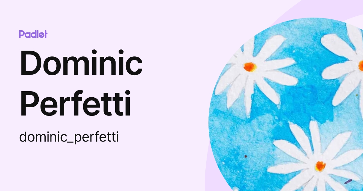Dominic Perfetti (dominic_perfetti) profile | Padlet