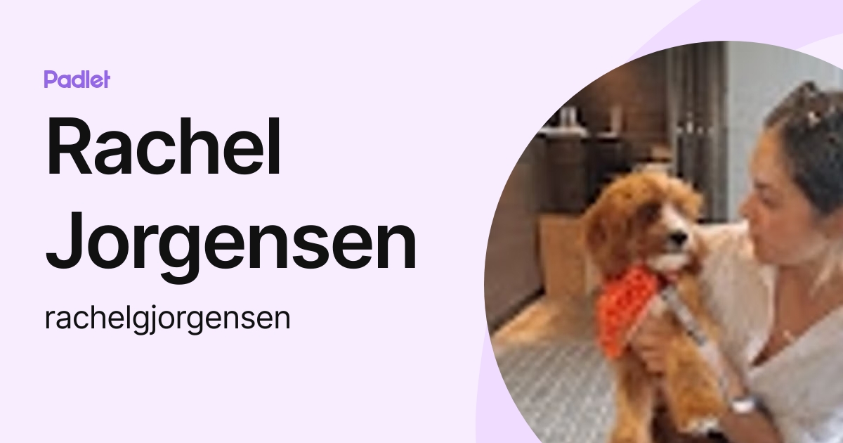 Rachel Jorgensen (rachelgjorgensen) profile | Padlet