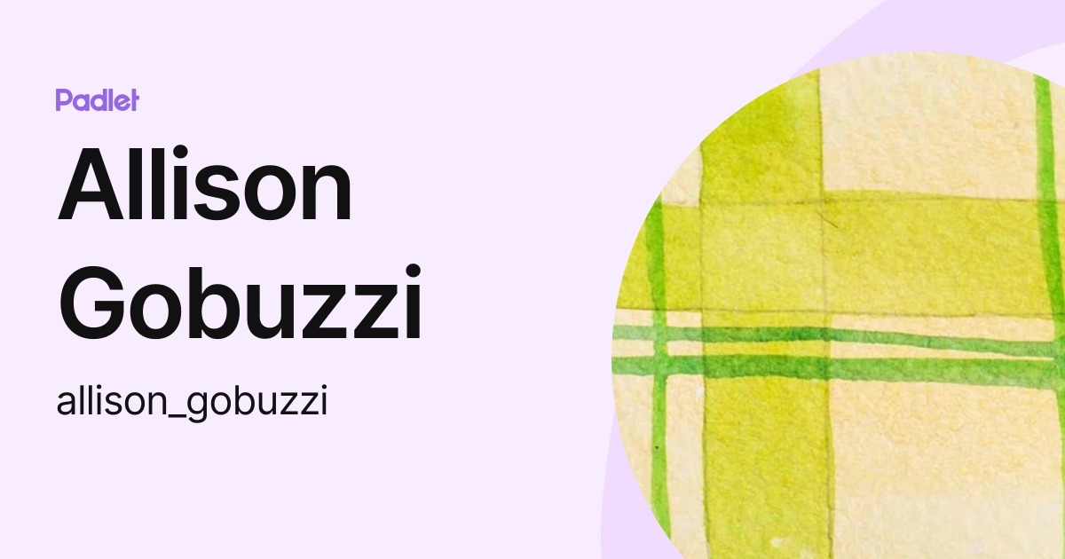 Allison Gobuzzi (allison_gobuzzi) profile | Padlet
