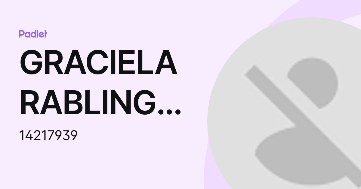 GRACIELA RABLING SALDIVAR (14217939) profile | Padlet
