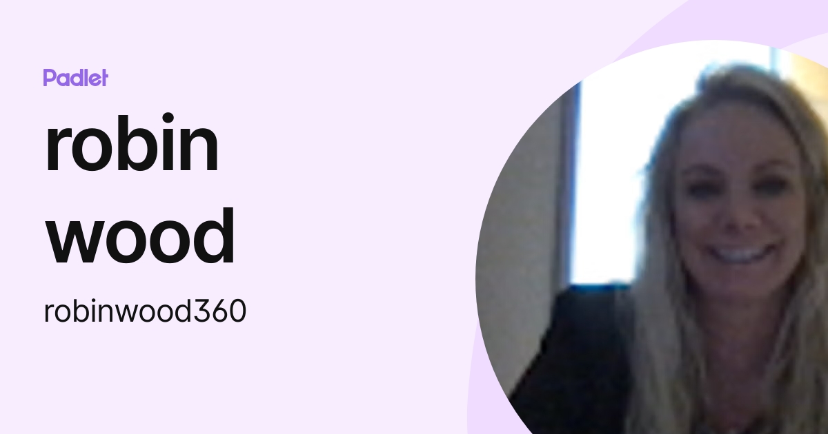 robin wood (robinwood360) profile | Padlet