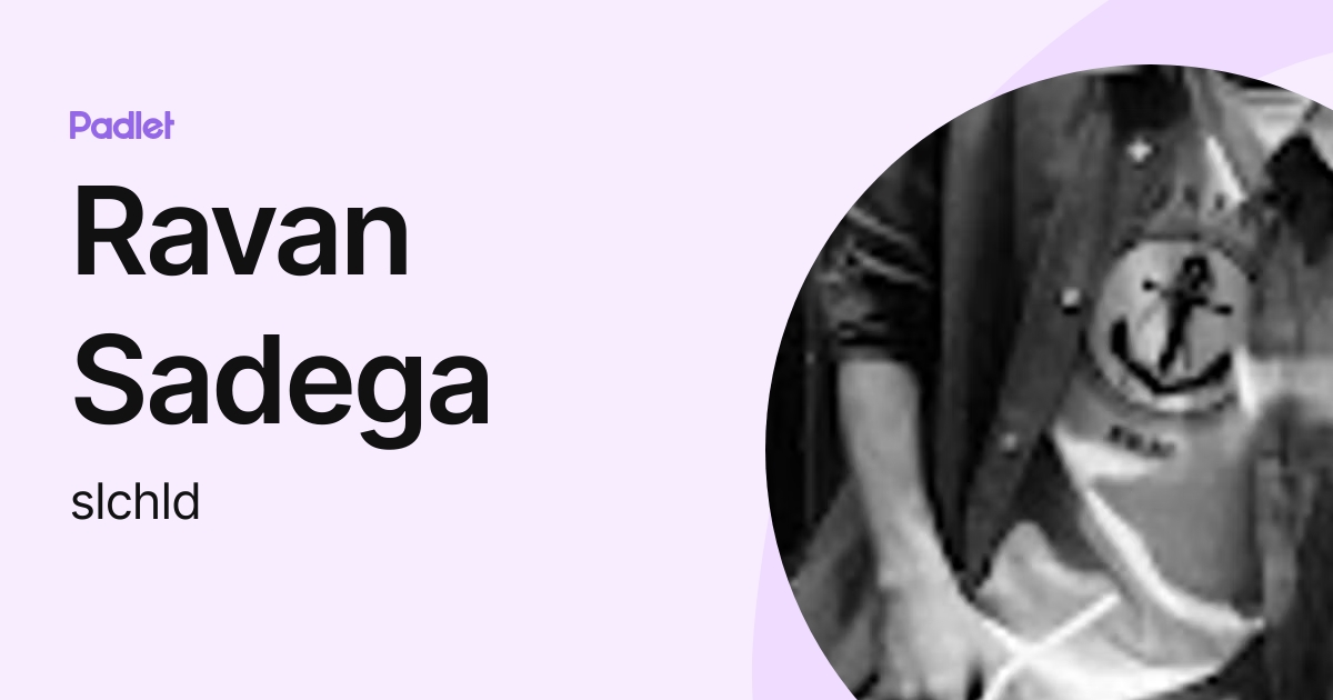 Ravan Sadega (slchld) profile | Padlet