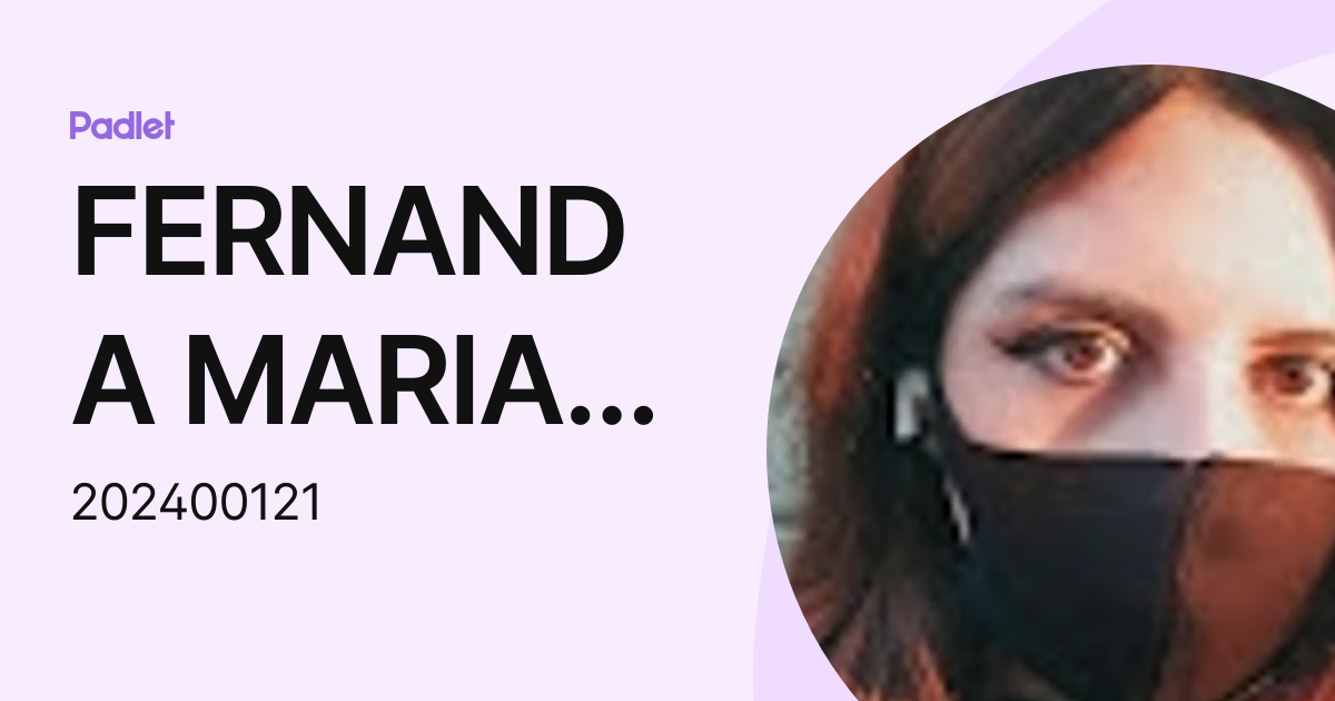 FERNANDA MARIA VICTORIA HERNANDEZ MIRANDA (202400121) profile | Padlet