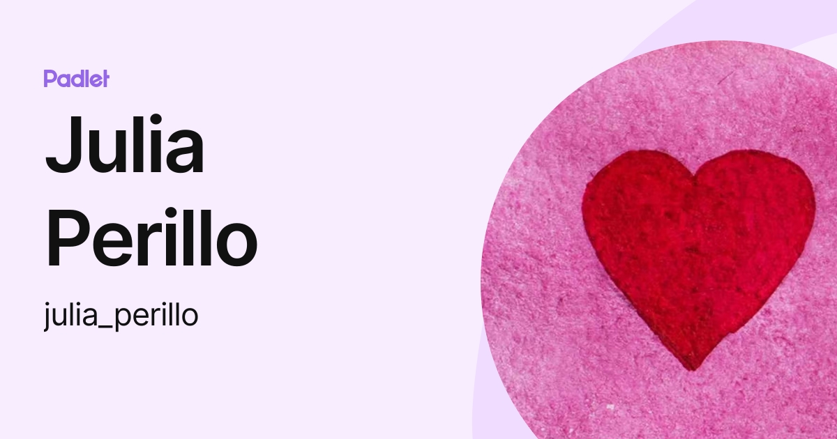 Julia Perillo (julia_perillo) profile | Padlet