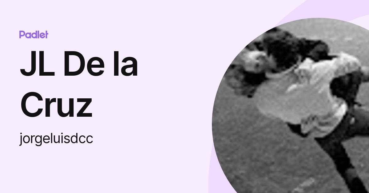 JL De la Cruz (jorgeluisdcc) profile | Padlet