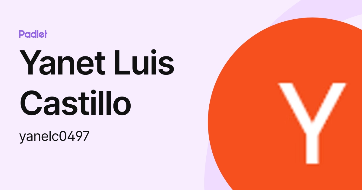 Yanet Luis Castillo (yanelc0497) profile | Padlet