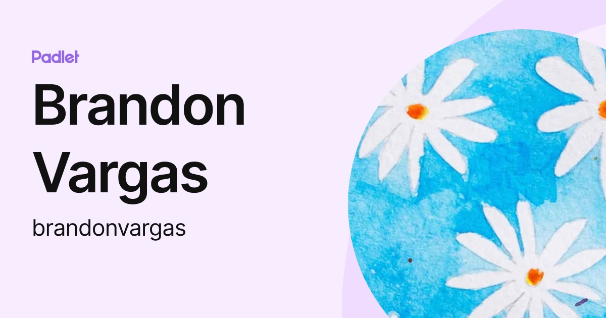Brandon Vargas (brandonvargas) profile | Padlet