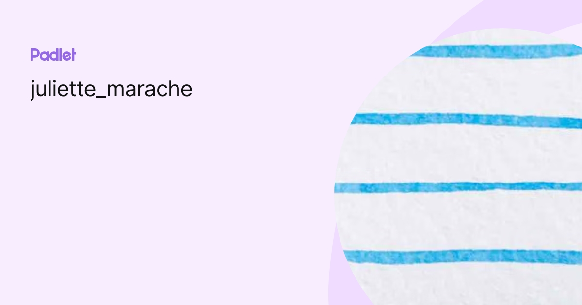 Profil de juliette_marache | Padlet