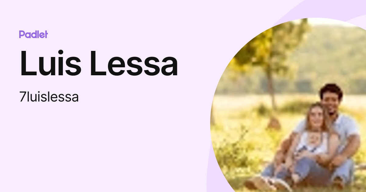 Luis Lessa (7luislessa) profile | Padlet
