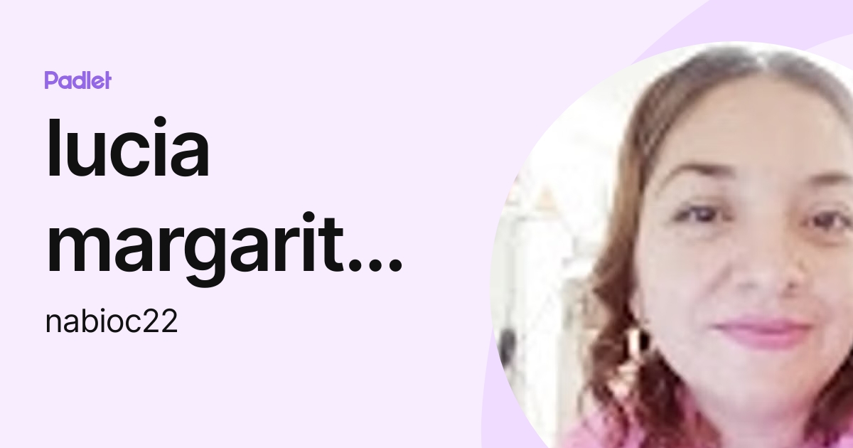 lucia margarita cobian ruiz (nabioc22) profile | Padlet