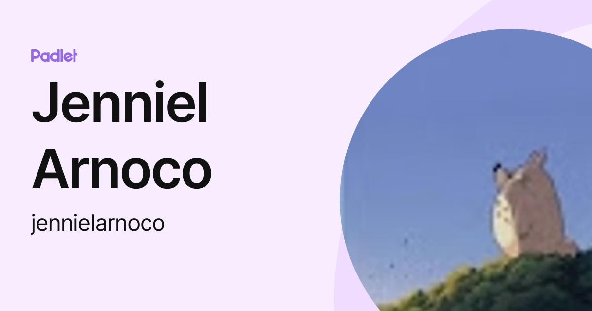 Jenniel Arnoco (jennielarnoco) profile | Padlet
