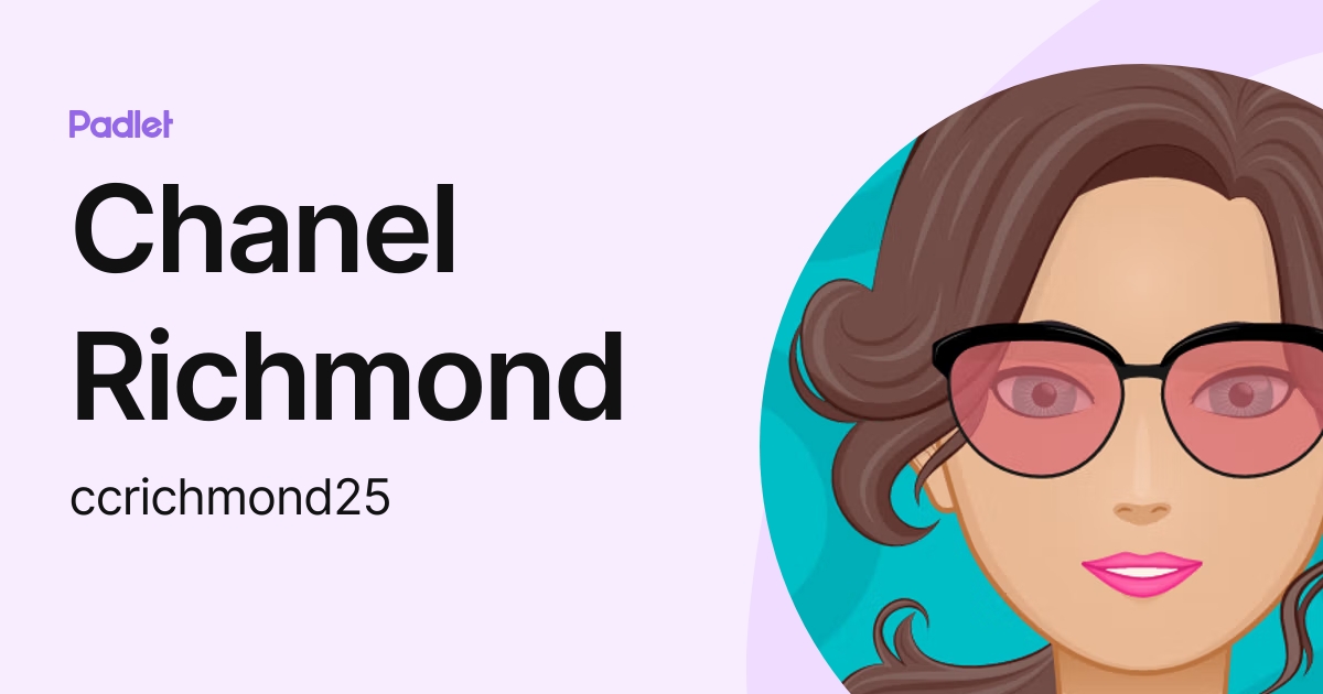 Chanel Richmond (ccrichmond25) profile | Padlet