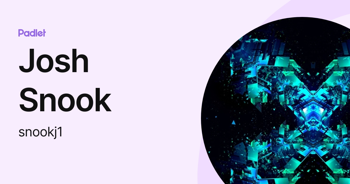 Josh Snook (snookj1) profile | Padlet